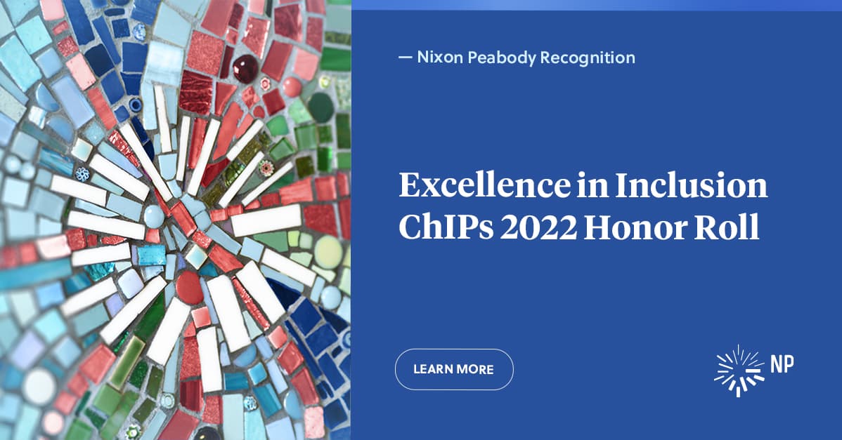 Nonprofit ChIPs recognizes Nixon Peabody for ‘Excellence in Inclusion ...