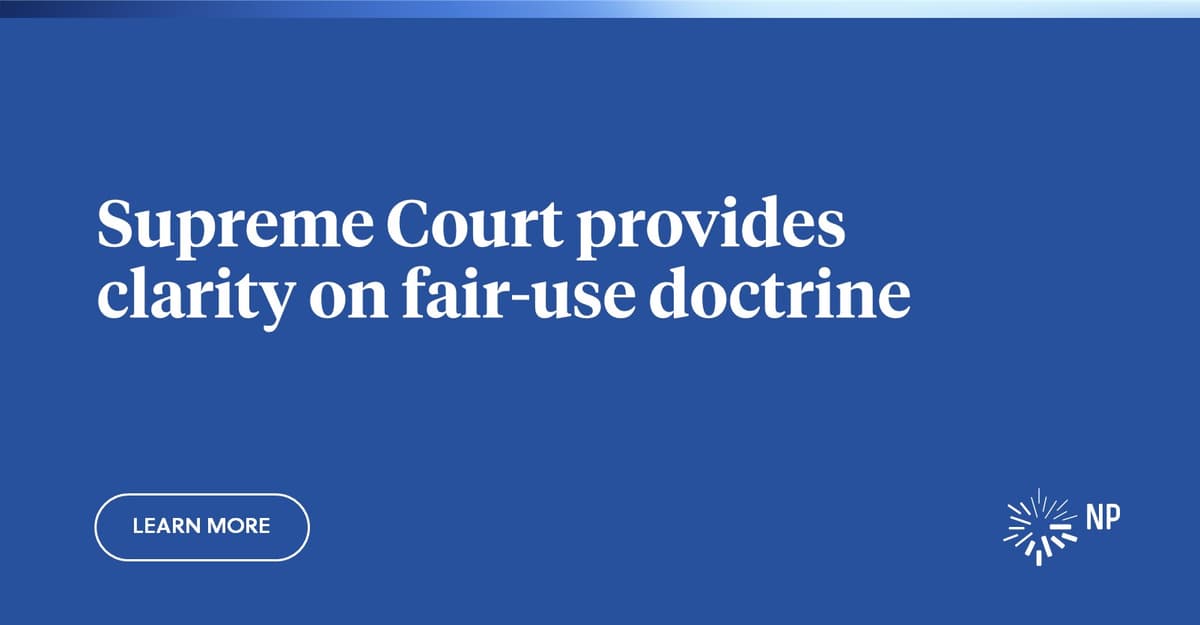 SCOTUS reins in the fair-use defense in the commercial context | Nixon ...