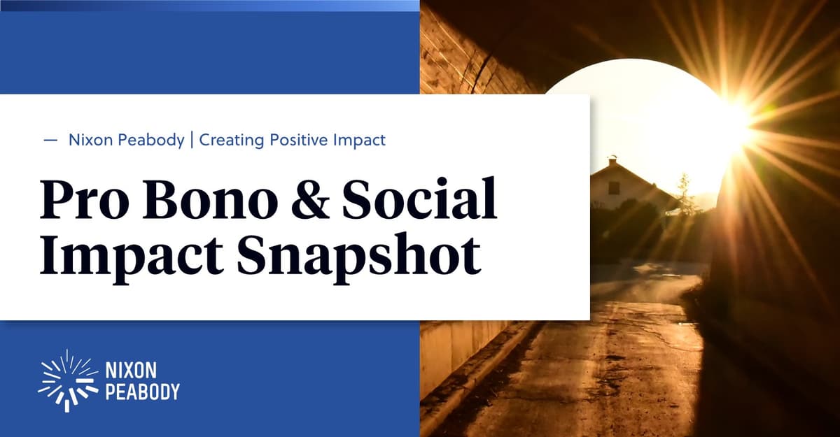Nixon Peabody releases Pro Bono & Social Impact Snapshot | Nixon ...