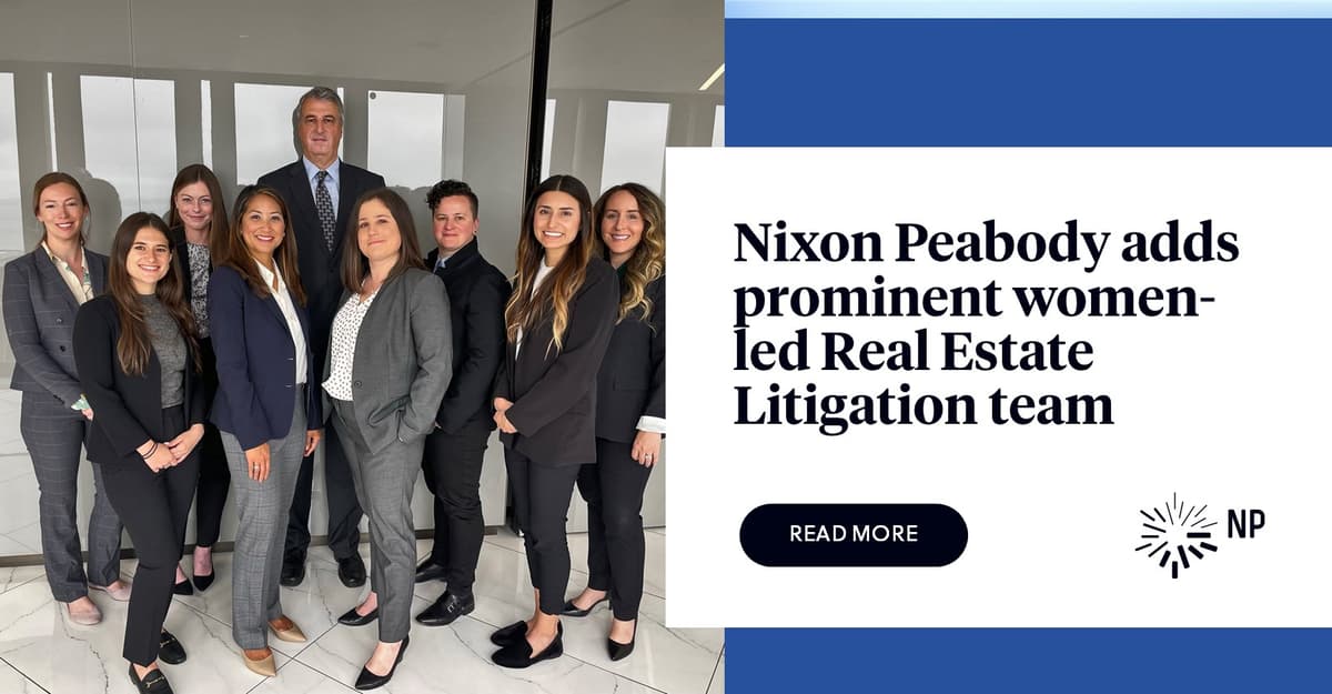 Women-led Real Estate Litigation team joins Nixon Peabody | Nixon ...
