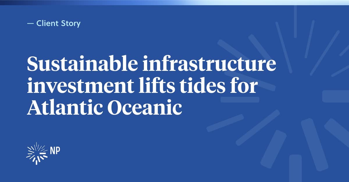 Sustainable infrastructure investment lifts tides for Atlantic Oceanic ...