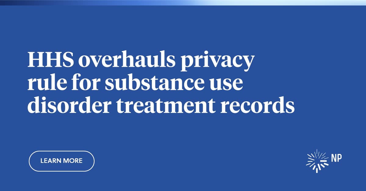 HHS overhauls privacy rule for substance use disorder treatment records ...
