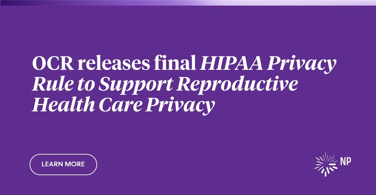 OCR releases final HIPAA Privacy Rule to Support Reproductive Health ...