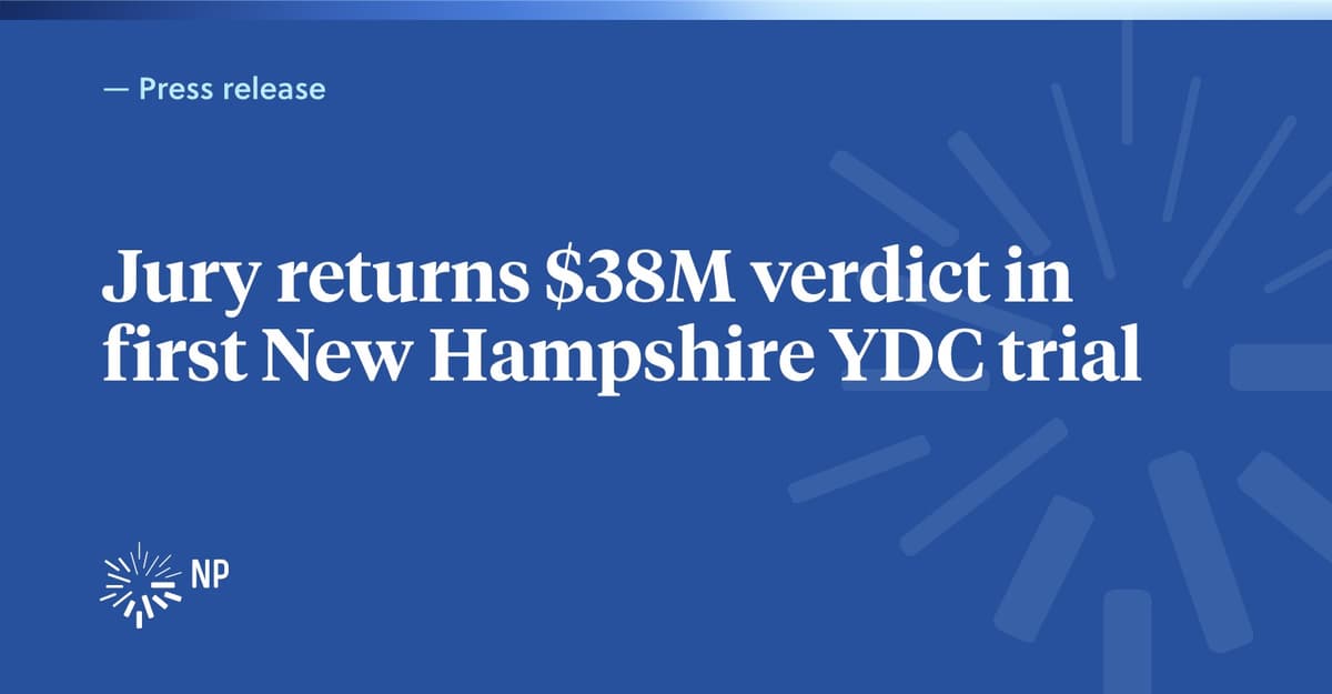 Jury returns $38M verdict in first New Hampshire YDC trial, largest ...